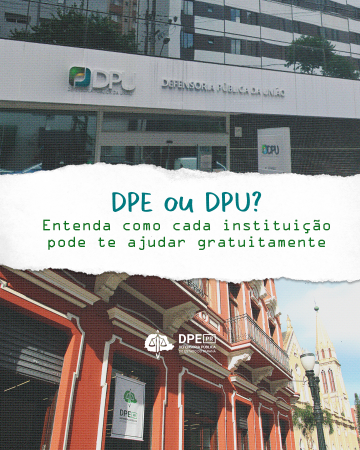 DPE ou DPU? Entenda como cada instituição pode te ajudar gratuitamente ...
