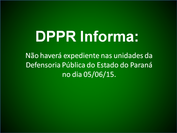 05 de junho | Defensoria Pública do Paraná